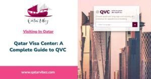 Qatar Visa Center: A Complete Guide to QVC in 2026