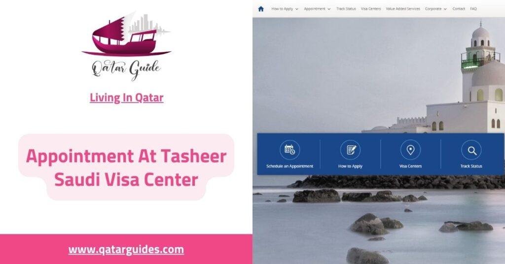 How to Book Appointment at Tasheer Saudi Visa Center in Qatar