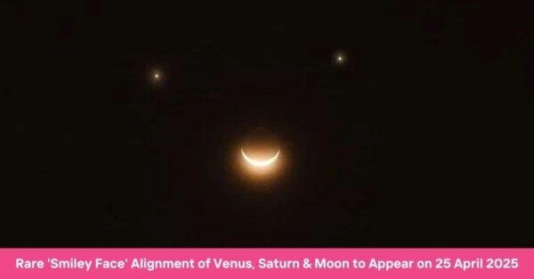 Rare 'Smiley Face' Alignment of Venus, Saturn & Moon to Appear on 25 ...